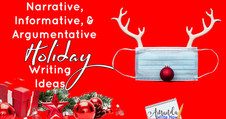Narrative Information & Persuasive Holiday Writing Activities