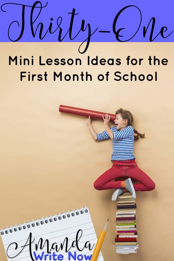 31 Mini Lessons for the First Month of School: LaunchWriting Workshop
