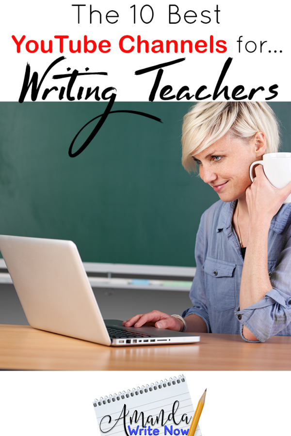 10 Best YouTube Channels for Writing Teachers- Finally No More Sifting!