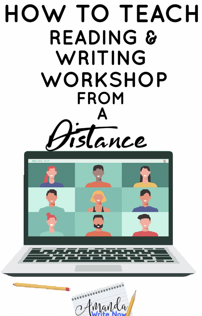 How to Teach Reading and Writing Workshop from a Distance - Amanda ...