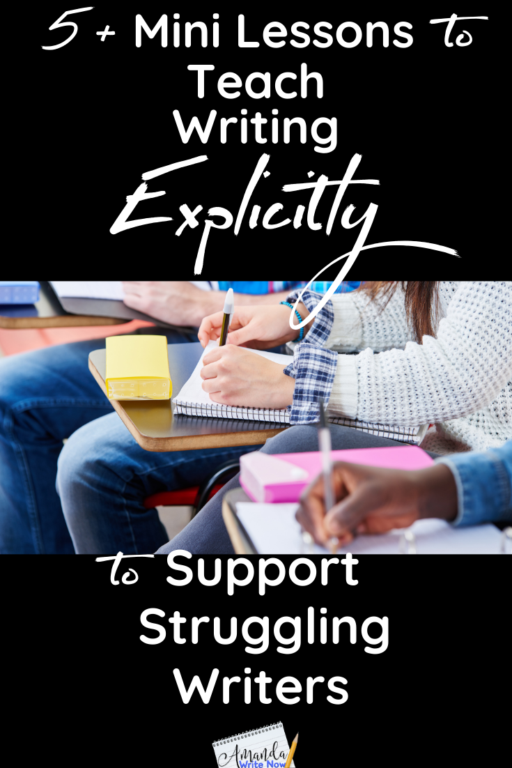 5 Mini Lessons to Teach Writing Explicitly to Support Struggling ...