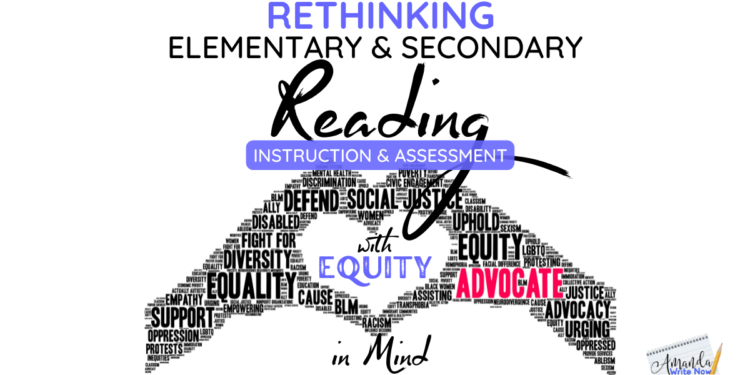 Rethinking Elementary and Secondary Reading Instruction and Assessment ...